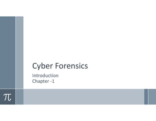 cyber forensics notes presentation chp1.pdf