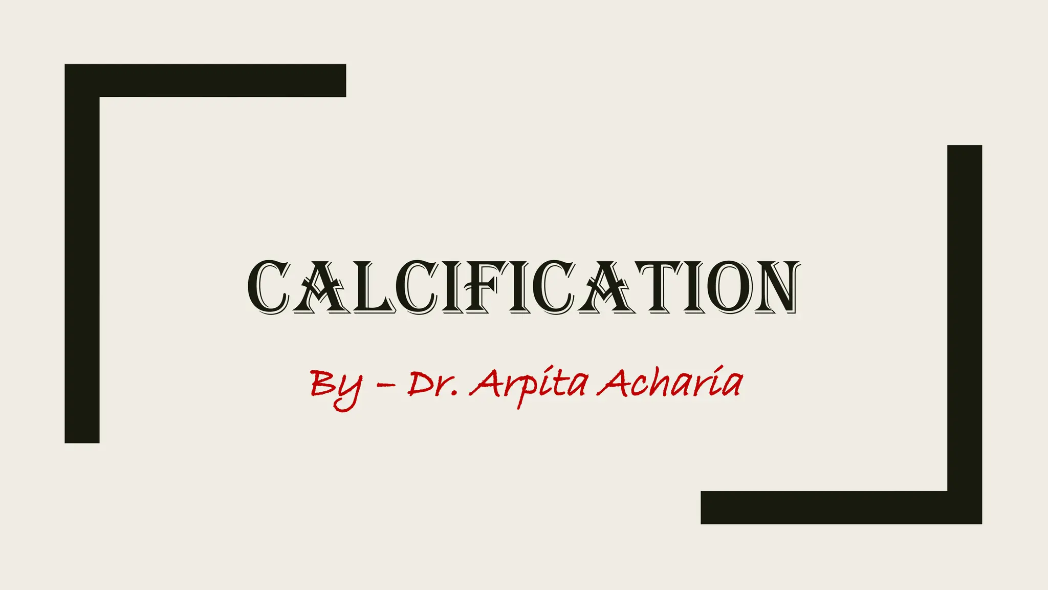 1.6. calcification-ppt. in cell injury. its a process of calcium builds ...