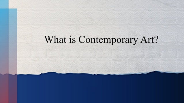 Lesson 1.1 Defining of Contemporary Arts.pptx