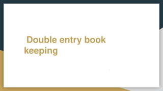 double entry book keeping method power point | PPT