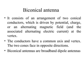 1.biconical Capable of transmitting or receiving signals in all ...