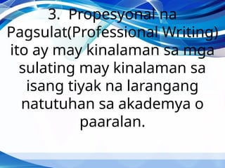 1.-FILIPINO SA PILING LARANGAN AKADEMIK (ANG PAGSULAT) | PPTX