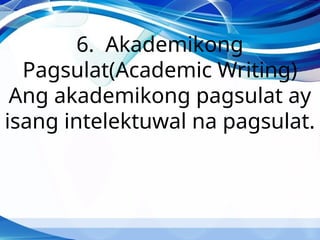 1.-FILIPINO SA PILING LARANGAN AKADEMIK (ANG PAGSULAT) | PPTX