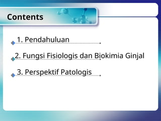 1. FISIOLOGI KLINIK GINJAL kesehatan ginjal | PPT