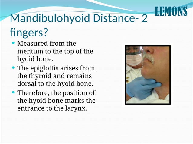 1.AIRWAY ASSESSMENT LOOK, LISTEN, FEEL: Mallampati, LEMON, neck ...