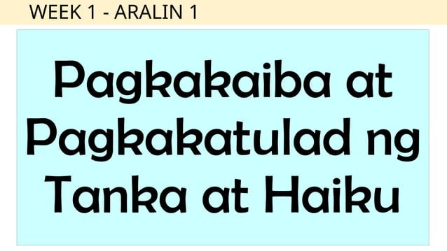 1. TANKU AT HAIKU-1.Grade 9-filipino-sy 2024-2025 | PPTX