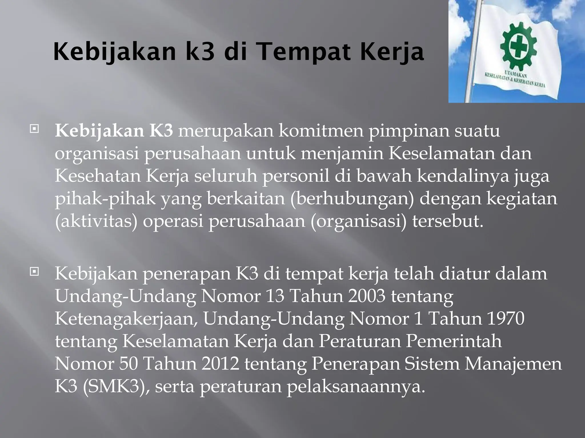 Penjelasan tentang KEBIJAKAN K3 Nasional.pptx