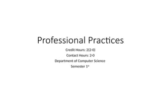 1. Professional Practices CLASS LECTURES-1.pptx