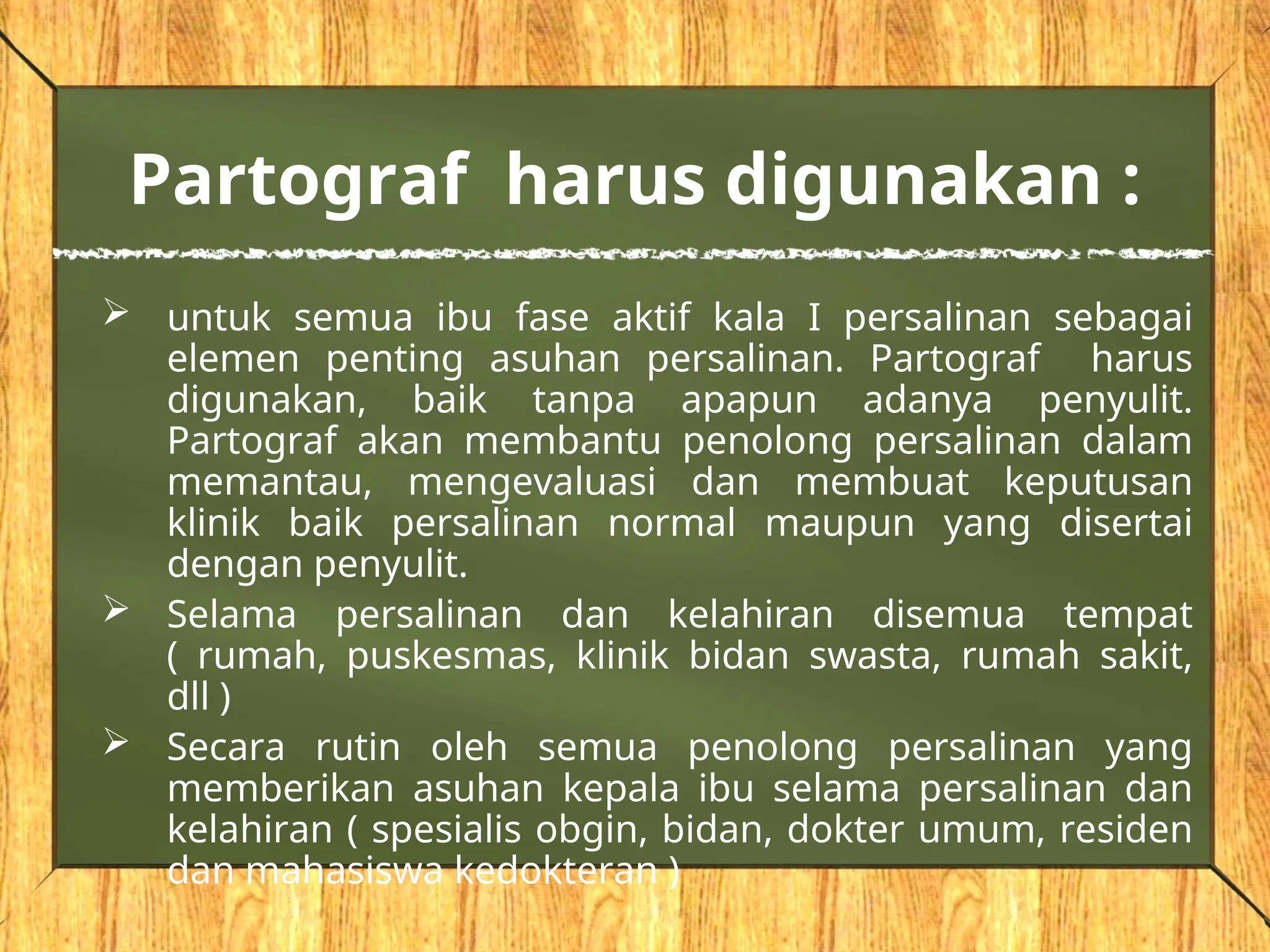penggunaan partograf dalam persalinan ibu | PPT