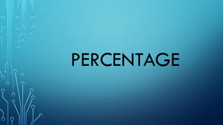 1.6-Percentage MATHEMATICS GRADE 7 .pptx