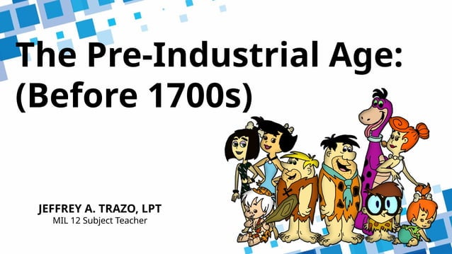 Media and Information Literacy-Pre-industrial Age | PPTX