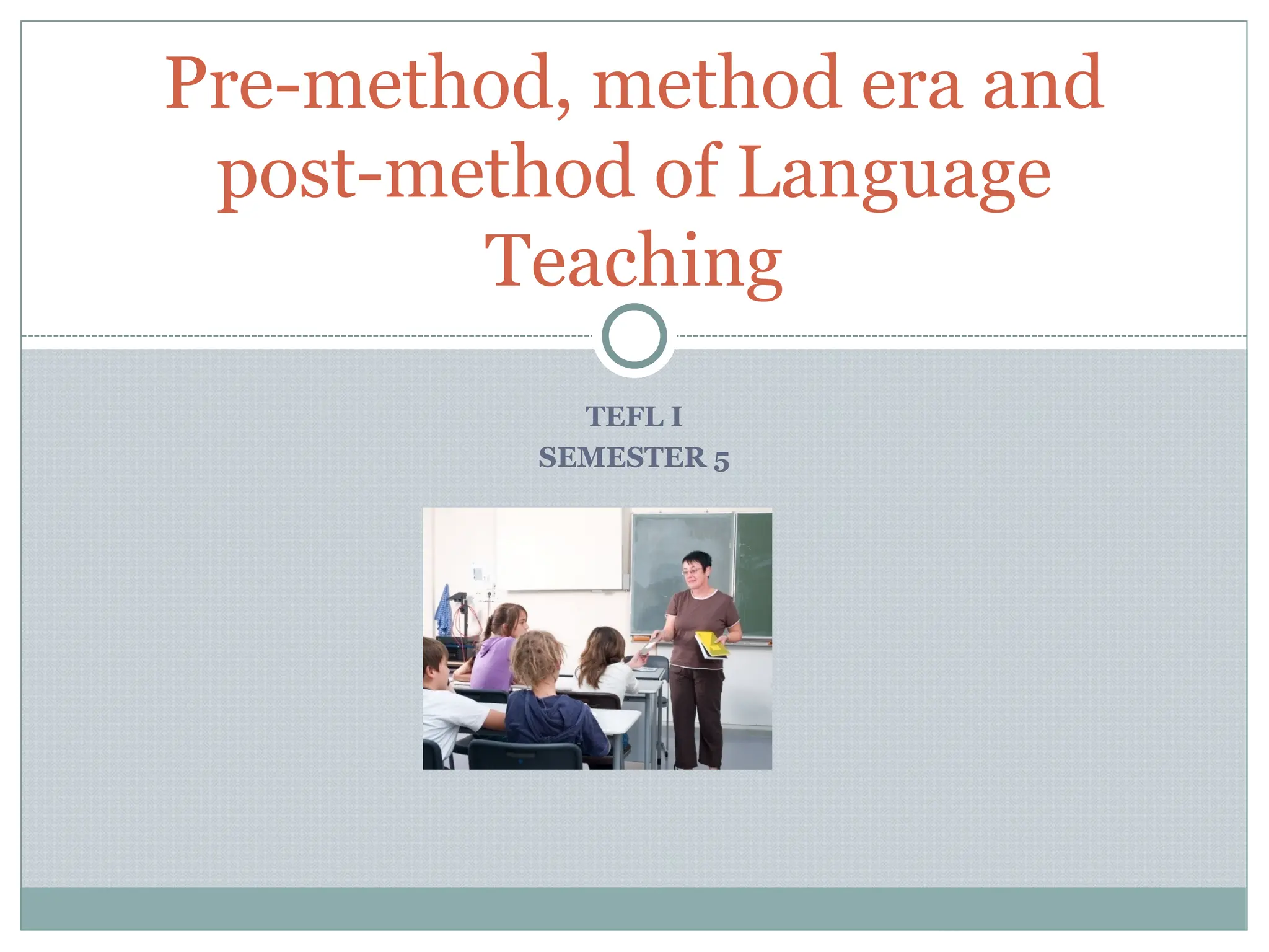 1. Pre-method era, method era, and post-method era of English Language ...