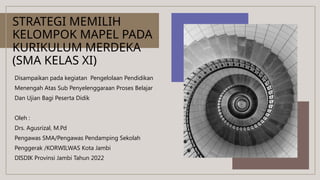 1. PENETAPAN MAPEL PILIHAN pada Kurikulu Merdeka | PPTX