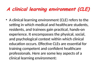 1.Clinical Learning Environment.pptx Nursing education | PPTX