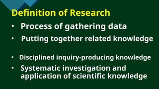 Definition, Purpose and Types of Research | PPTX