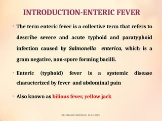 Typhoid Fever- Dr. Pallavi Chougule, M. D (RNVV) | PPTX