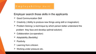 1.Employability Skill enhance your employability skills | PPTX