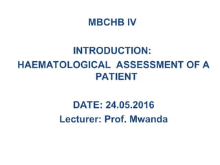 1. Hematological Assesment of a Patient.ppt