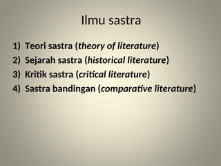 1. Sejarah Sastra_PENGANTAR SEJARAH SASTRA INDONESIA (1).ppt