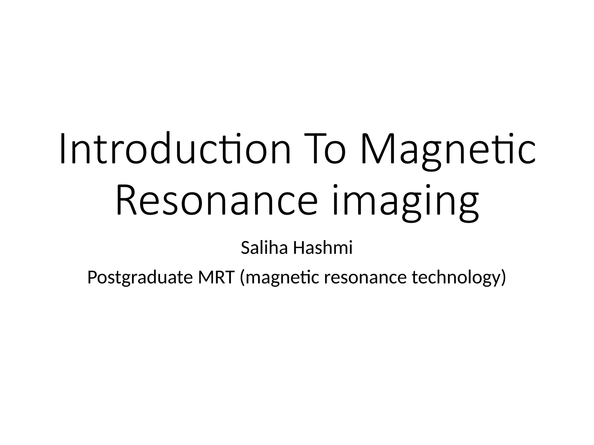 Magnetic resonance imaging introduction.pptx