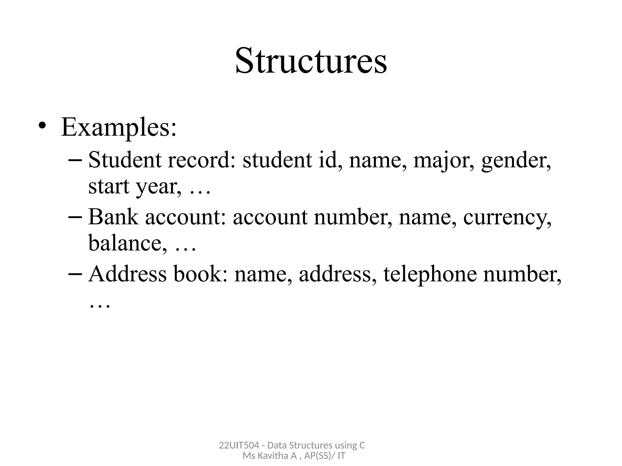 Introduction to dynamic memory allocation – Structures–accessing ... Introduction to dynamic memory allocation – Structures–accessing ...