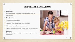 Types of Agencies of Education: Formal, Informal, and Non-formal | PPTX