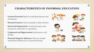 Types of Agencies of Education: Formal, Informal, and Non-formal | PPTX