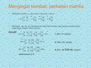 Nilai Eigen dan Vektor Eigen pada matriks | PPT