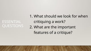 EAPP Q2 TOPIC ON FEATURES AND STRUCTURE OF A CRITIQUE PAPER | PPTX