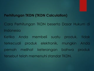 TINGKAT KOMPONEN DALAM NEGERI DISINGKAT TKDN | PPT