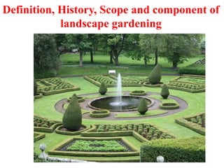1. Landscape gardening: Elements and Principles.pptx