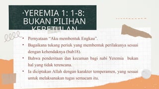 Renungan I - PANGGILAN YEREMIA SEBAGAI IMAM DAN NABI.pptx
