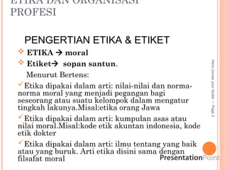 1.-Pengantar-Etika-Profesi.ppt.............................. | PPT