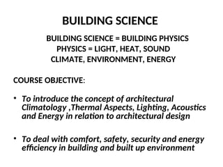 BUILDING SCIENCE is sub related to architecture | PPT