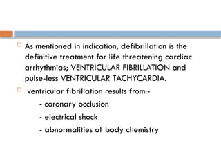 Defibrillator and defibrillation presentation | PPTX
