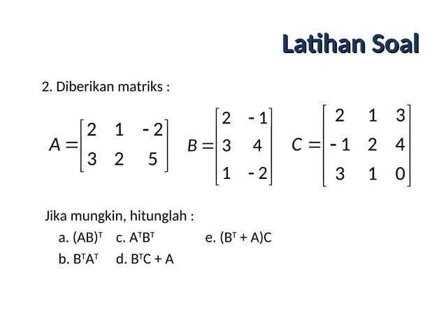 Pengertian matriks, jenis, operasi, determinan, invers matriks | PPT