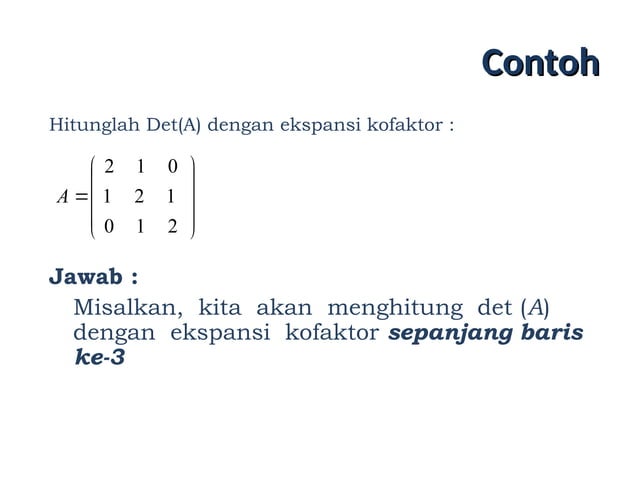 Pengertian matriks, jenis, operasi, determinan, invers matriks | PPT