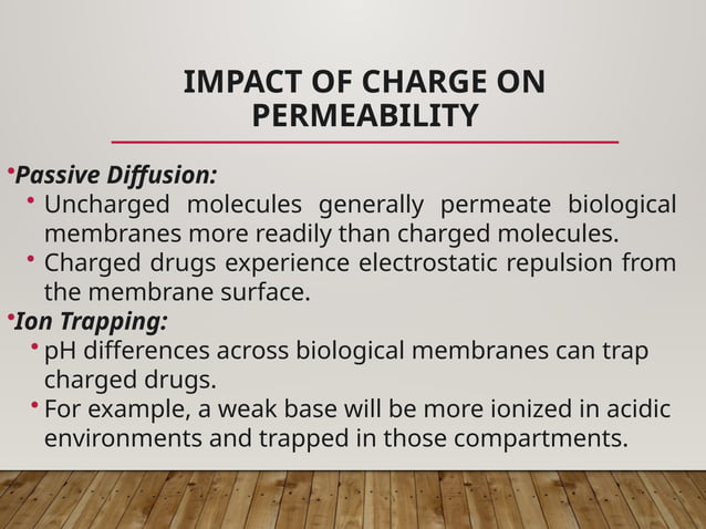 1.13 EFFECT OF CHARGE, PKA AND SOLUBILITY ON PERMEABILITY OF DRUG.pptx