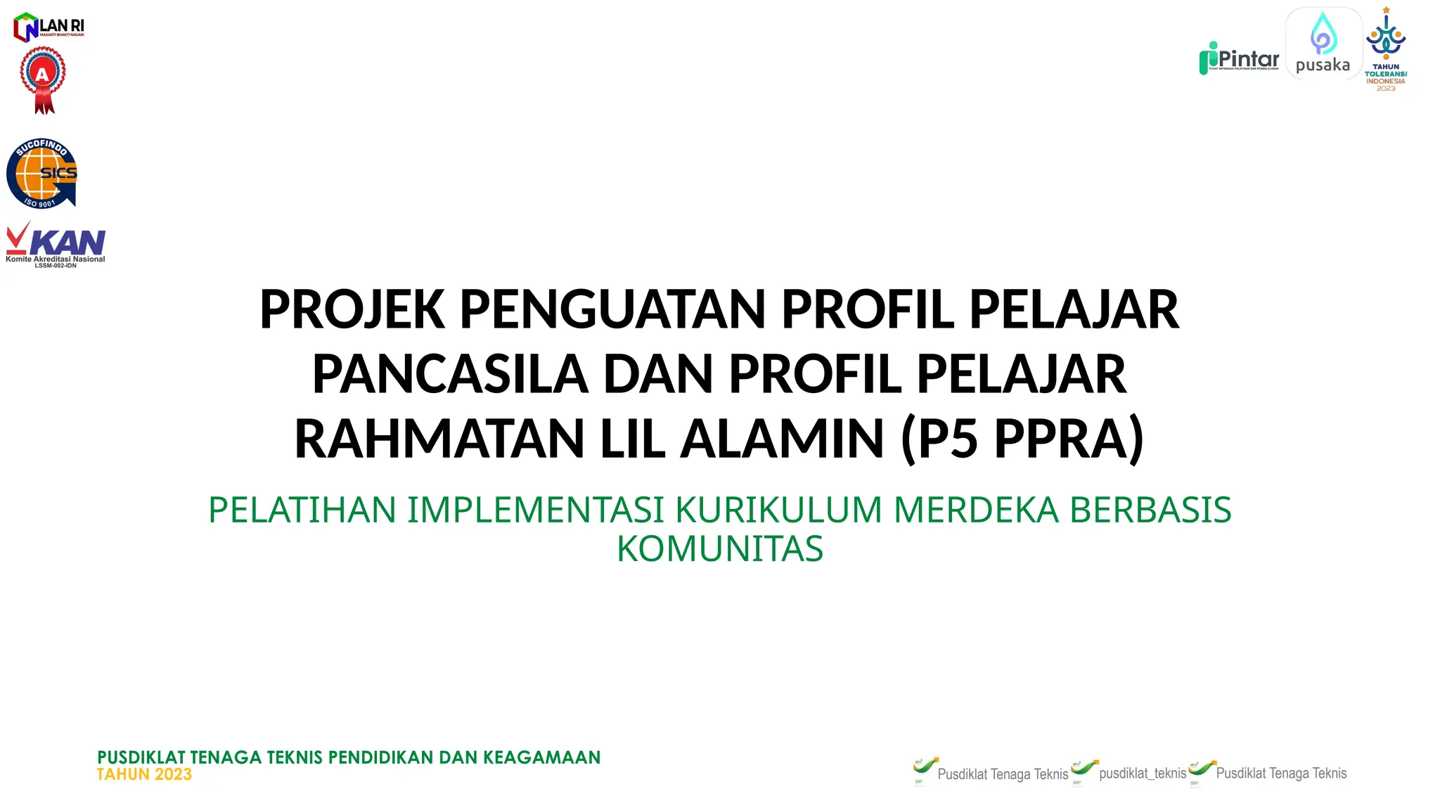 PROJEK PENGUATAN PROFIL PELAJAR PANCASILA DAN PROFIL PELAJAR RAHMATAN LIL ALAMIN (P5 PPRA) | PPTX