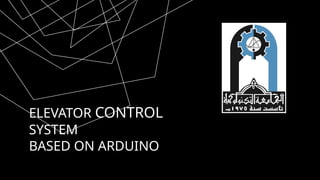 elevator control system based on Arduino | PPT