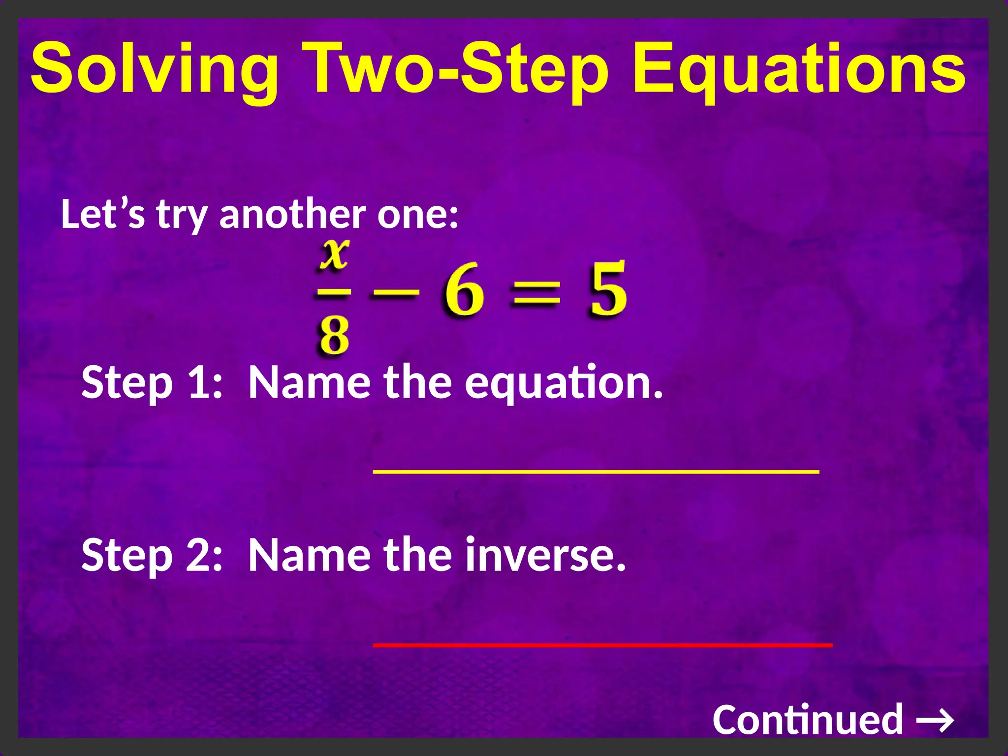 1.2 SolvingTwoStepEquationsPowerpoint Tstudent-2.pptx