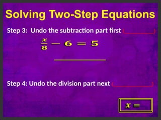 1.2 SolvingTwoStepEquationsPowerpoint Tstudent-2.pptx