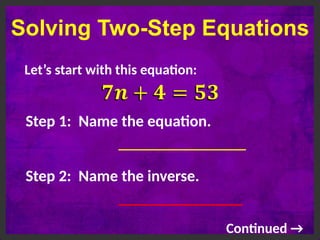 1.2 SolvingTwoStepEquationsPowerpoint Tstudent-2.pptx