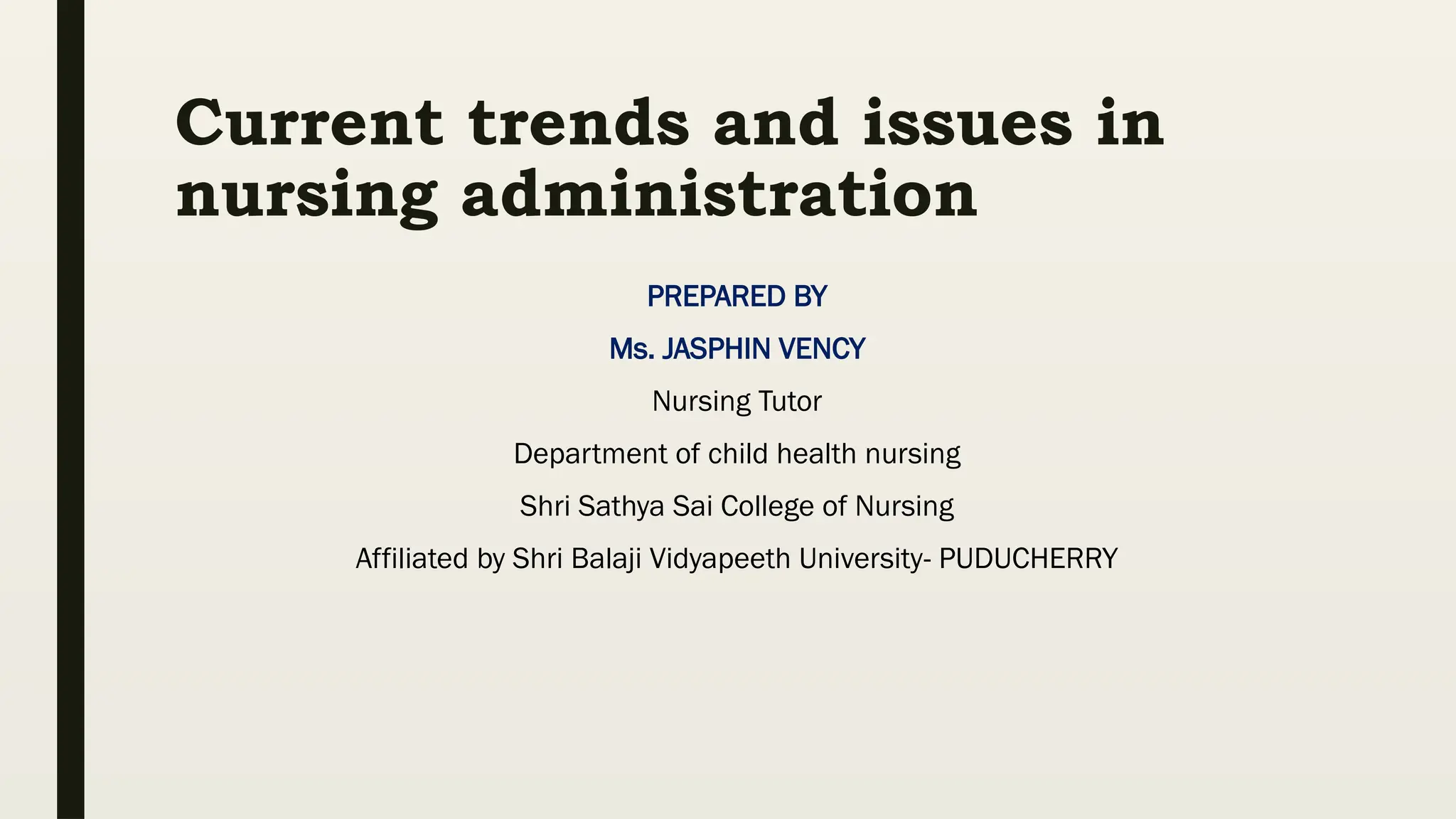1.Current trends and issues in nursing administration.pptx