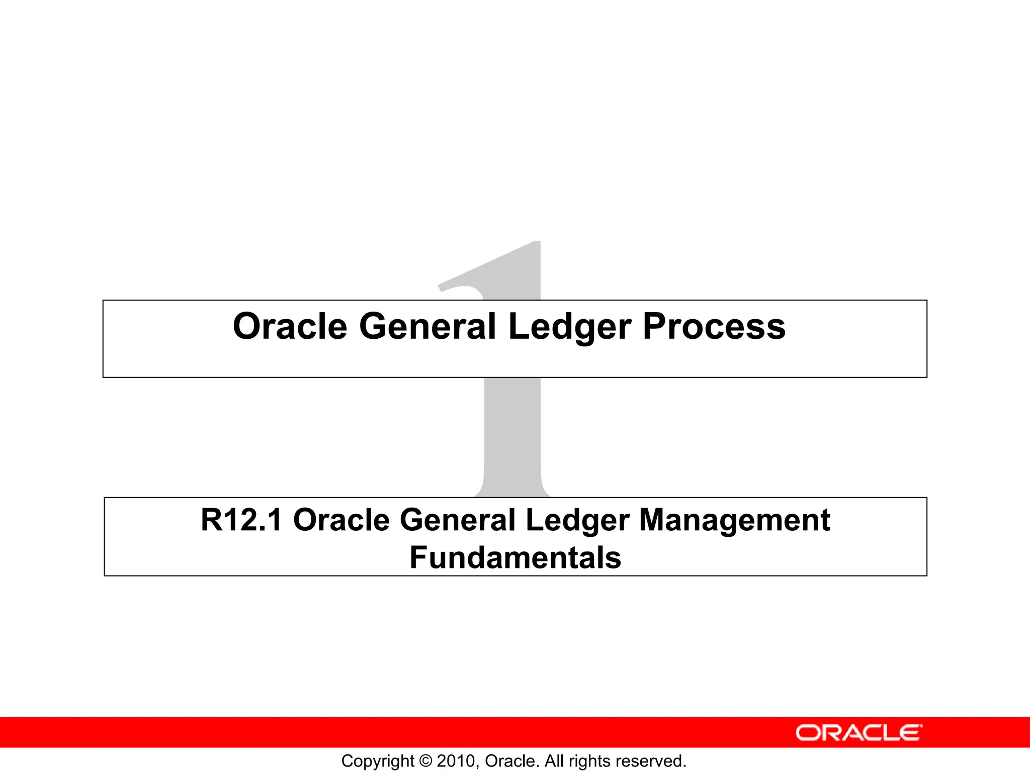 oracle General ledger process presentation 1 | PPT