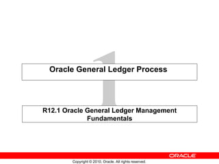 oracle General ledger process presentation 1 | PPT