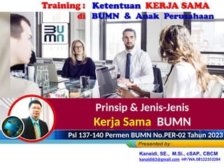Prinsip & Jenis Kerja Sama BUMN _Pelatihan "Ketentuan KERJA SAMA BUMN" (Permen BUMN No.Per-2 ...