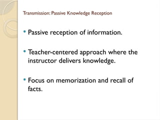 1. Models Of Pedagogy like transmission generative & Transformation | PPTX