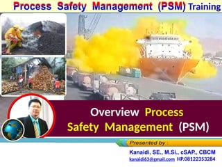 Overview_Process Safety Management (PSM) _Training *"PSM (Process Safety Management)"*.pptx