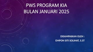 1.PPT LOKBUL JANUARI 2025 pkm cidahu kuningan | PPTX